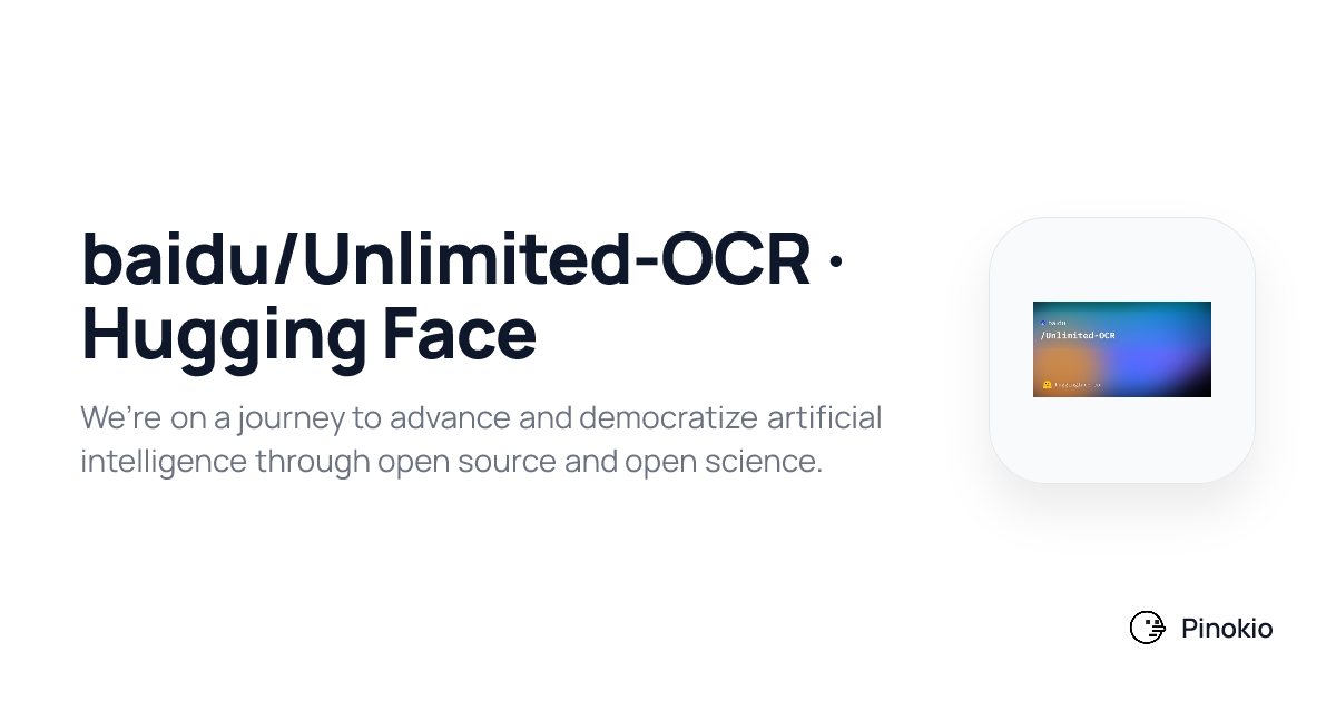 baidu/Unlimited-OCR · Hugging Face on Pinokio